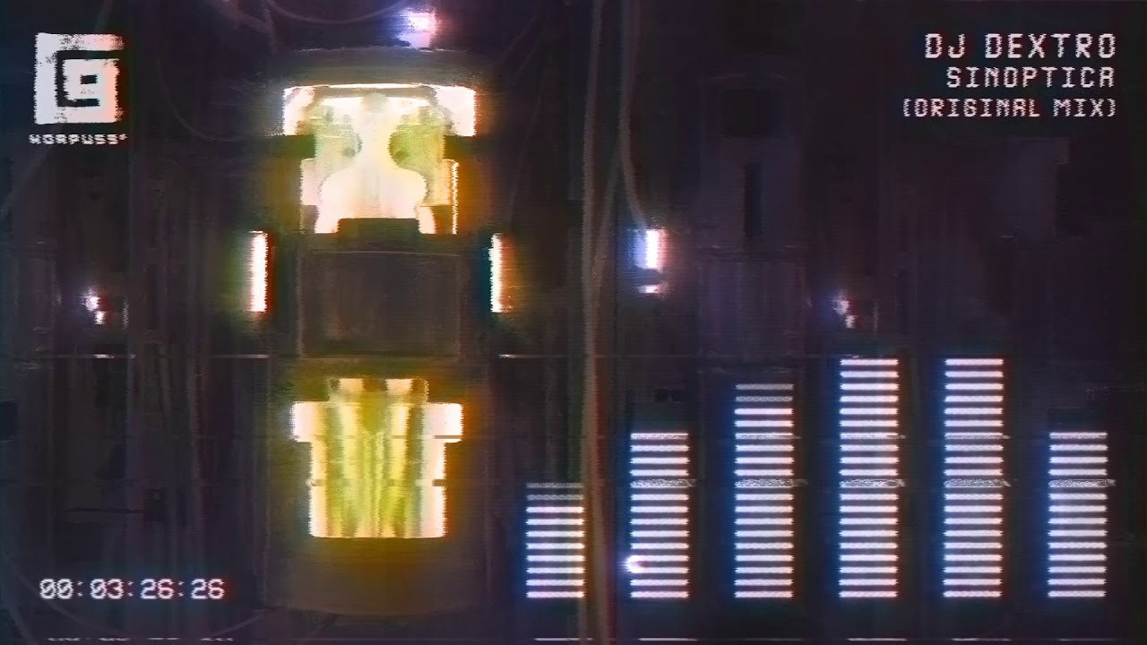 DJ Dextro - Sinóptica (Original Mix) [KORPUS 9] - YouTube