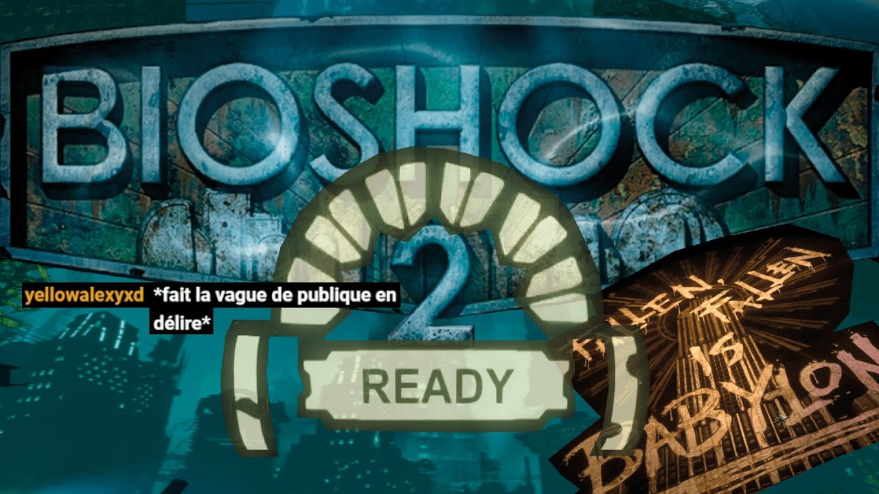 Ah ben, ah ben; Raptuuuure (Bioshock 2 pt. 1) - YouTube