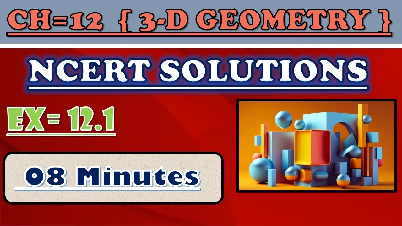 Class 11 Ex 12 1 Three Dimensional Geometry All Questions Class 11 class-11-ex-12-1-three-dimensional-geometry-all-questions-class-11