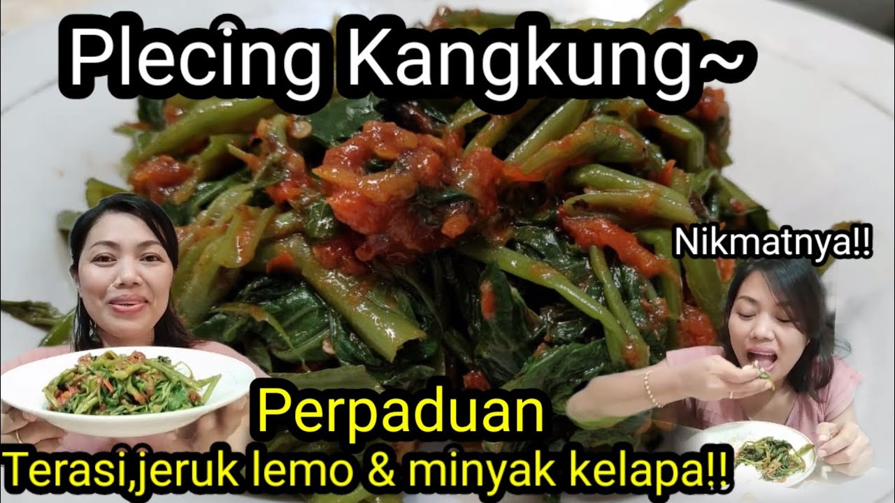 Buat sayur plecing kangkung nikmat bikin makan tak terkontrol!! - YouTube