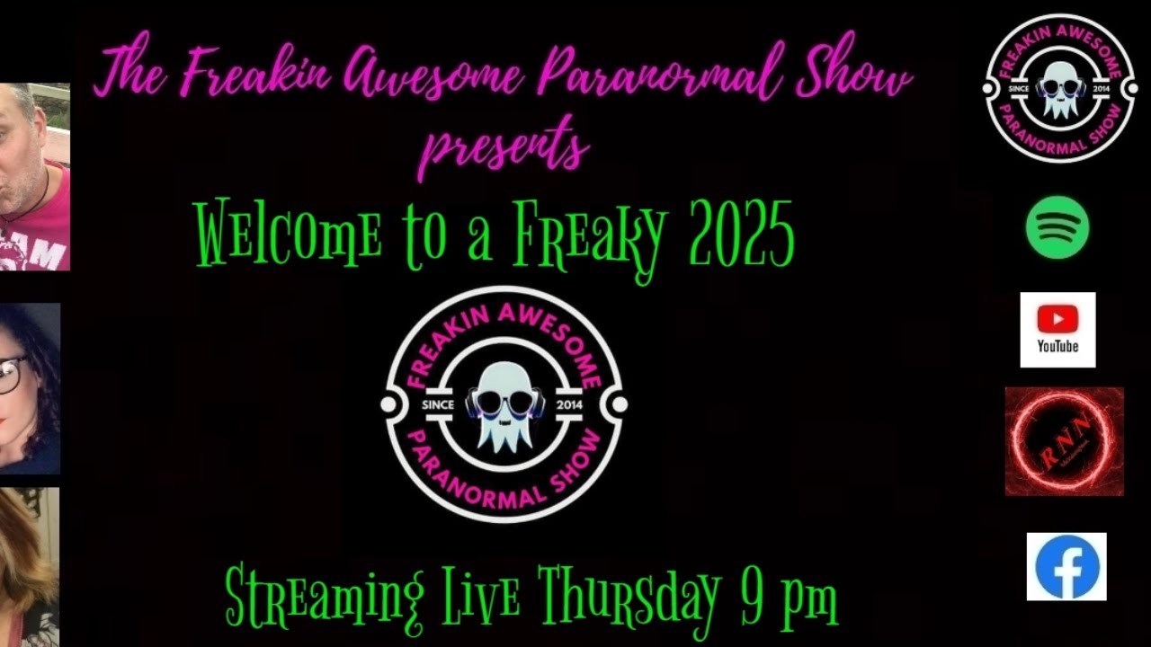RNN presents: The Freakin Awesome Paranormal Show Welcome to a Freaky ...
