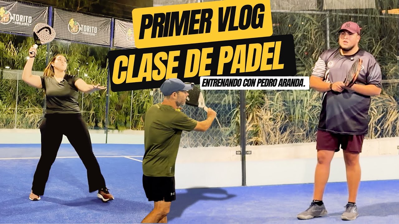 Nuestro primer vlog de pádel 🎾 Entrenamos con Pedro Aranda - YouTube