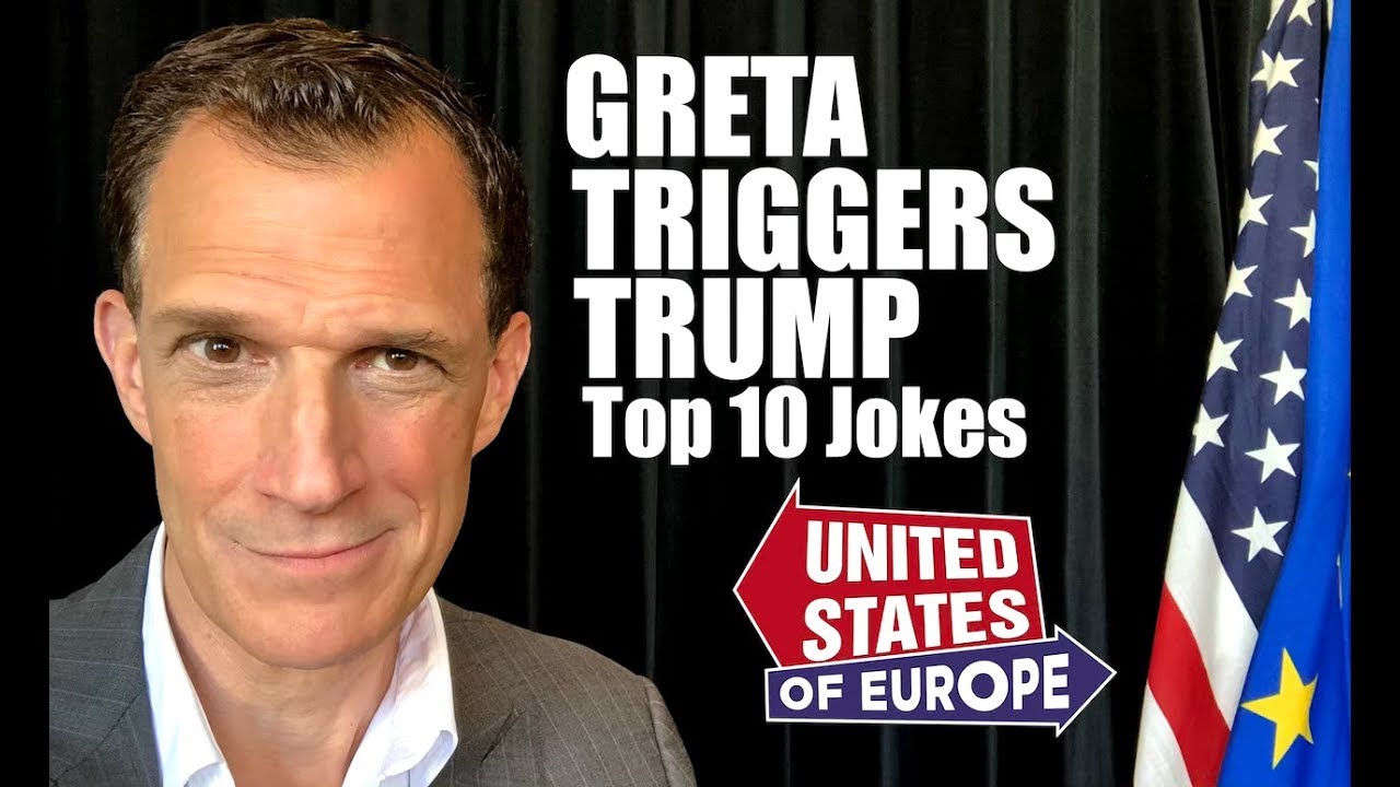 How Greta Triggers Trump in 10 Jokes | United States of Europe - YouTube