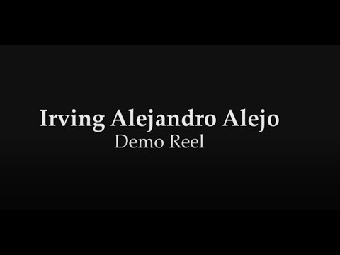 Irving Alejo | Demo reel - YouTube