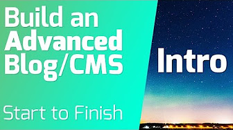 Build Advanced Blog/ CMS from Start to Finish - YouTube