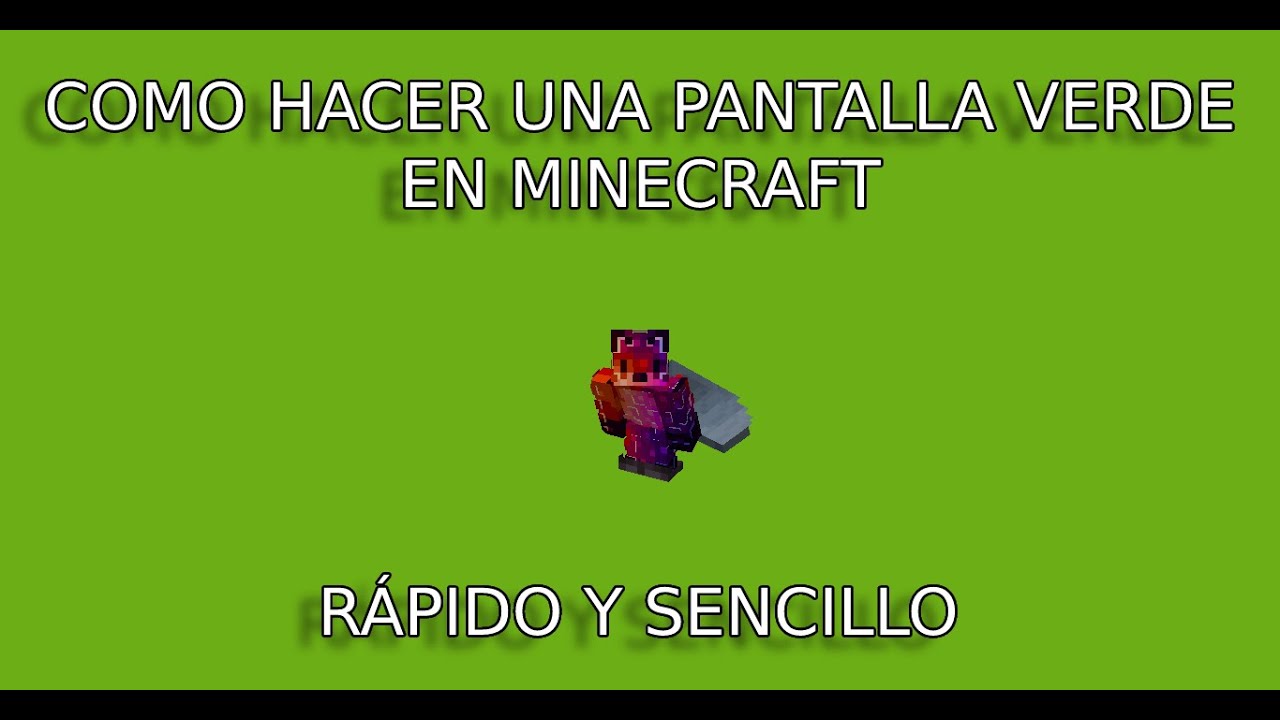 COMO HACER UNA PANTALLA VERDE EN MINECRAFT | Procrack456 - YouTube