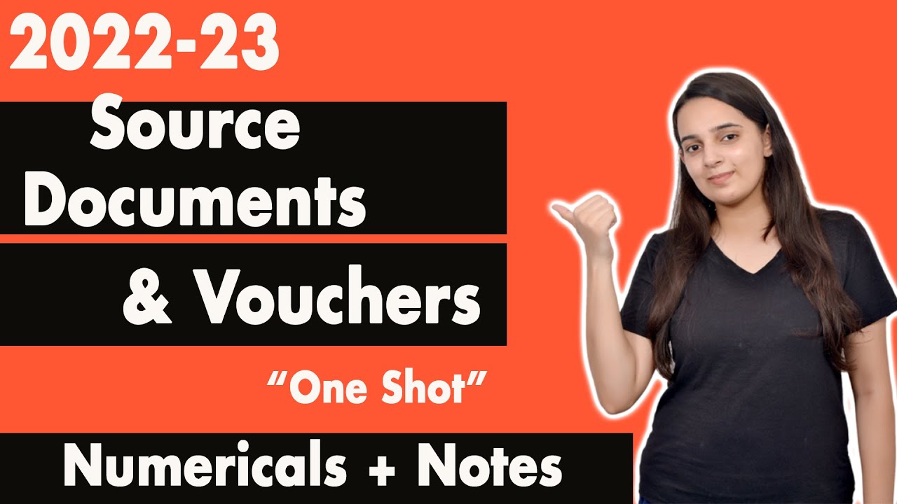 Source Documents and Vouchers Class 11 + Numericals | Class 11 Accounts ...