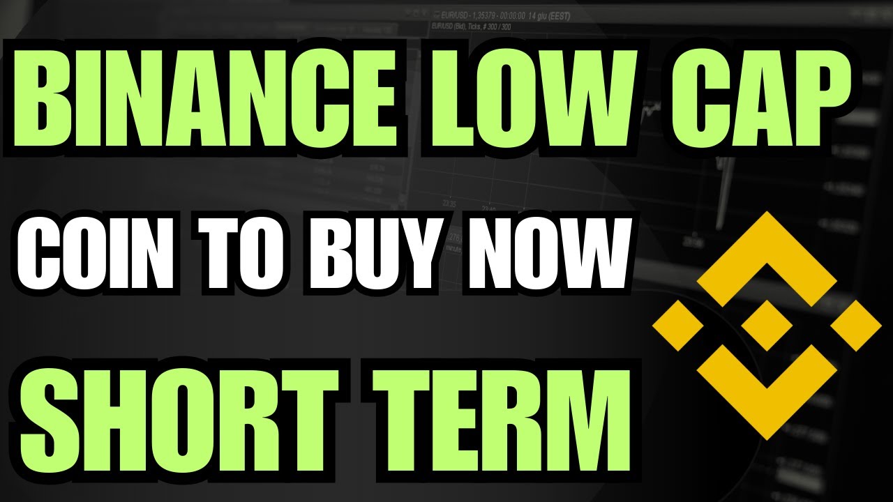 🚀 Binance Low Cap Coin To Buy Today - Best Crypto Coin To Buy Right ...