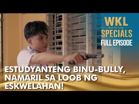 Estudyanteng binu-bully, namaril sa loob ng eskwelahan! (Full Episode) | Wish Ko Lang