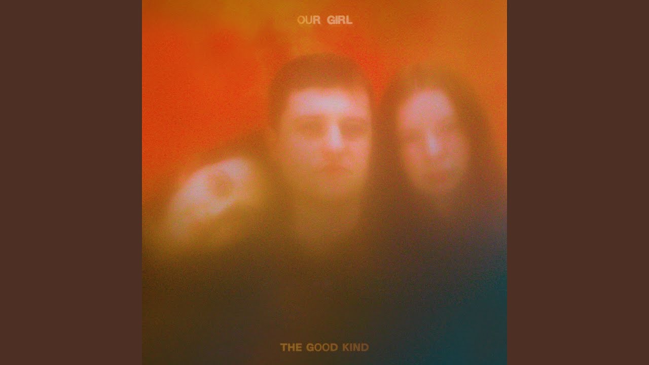 The Good Kind - YouTube