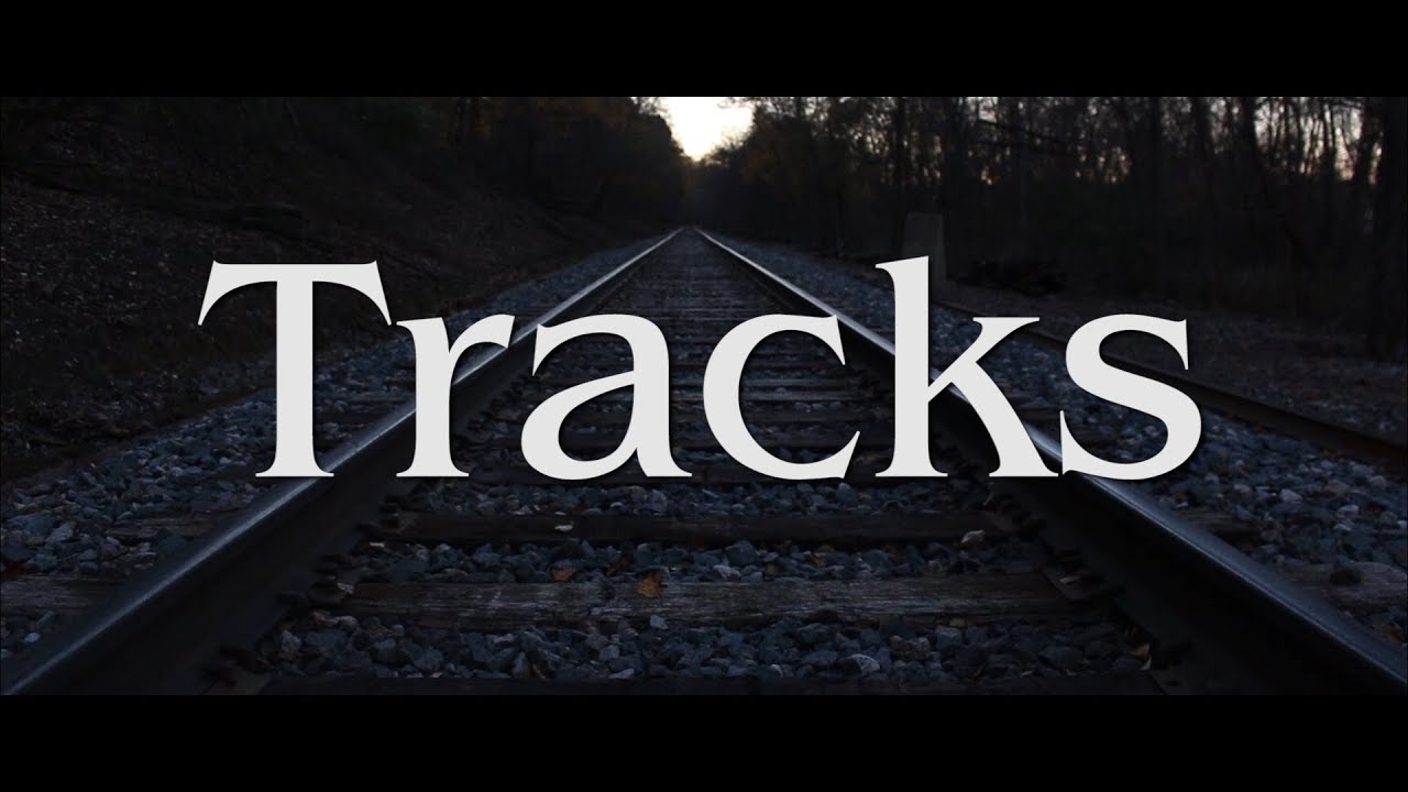 Tracks - YouTube