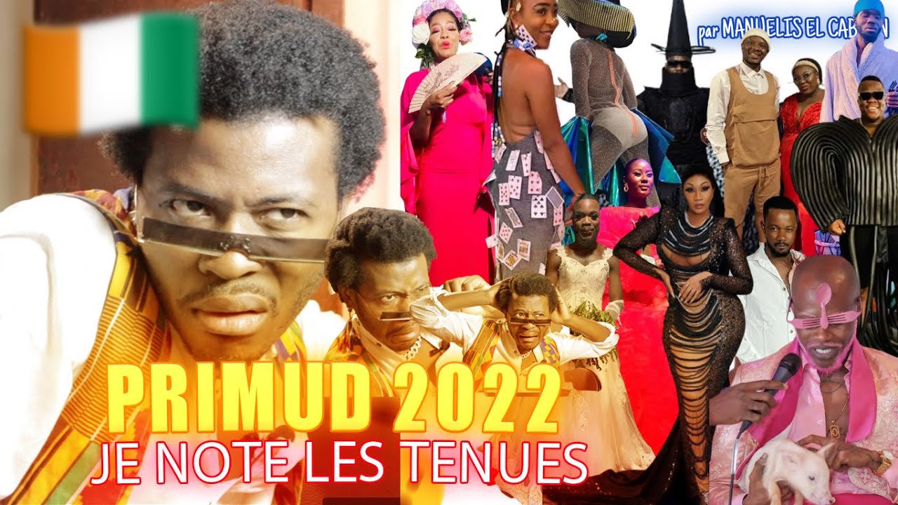 Je note les tenues du PRIMUD 2022 (Emma lohoues, Ek, apoutchou, roma ...