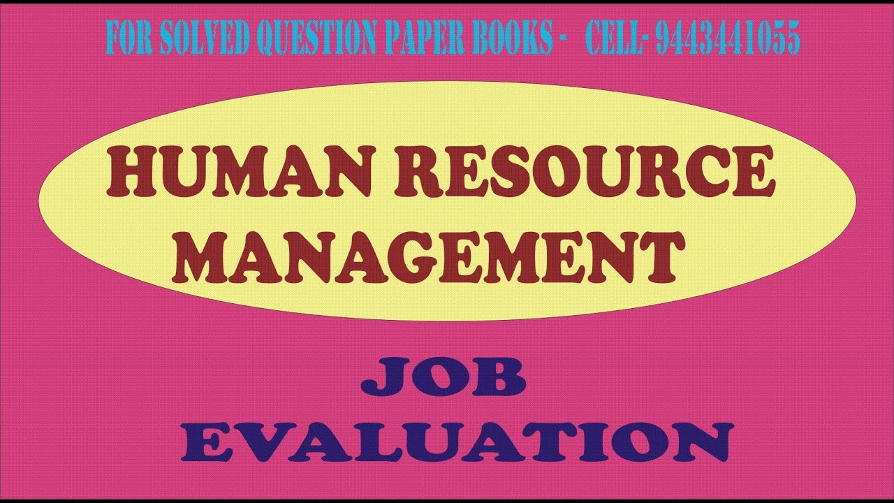 HUMAN RESOURCE MANAGEMENT (JOB EVALUATION ) - YouTube