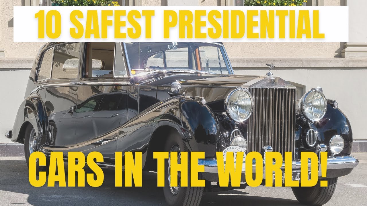 Top 10 Safest Presidential Cars of the World [ Luxury Tips ] - YouTube
