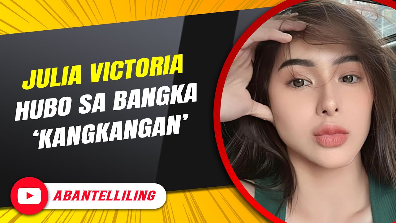 Julia Victoria hubo sa bangka ‘kangkangan’ | ABANTELLILING QUICKIE - YouTube