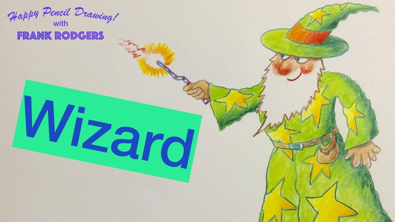 How to Draw and Colour a Wizard! Colour Pencil Art for Kids No6. Happy ...