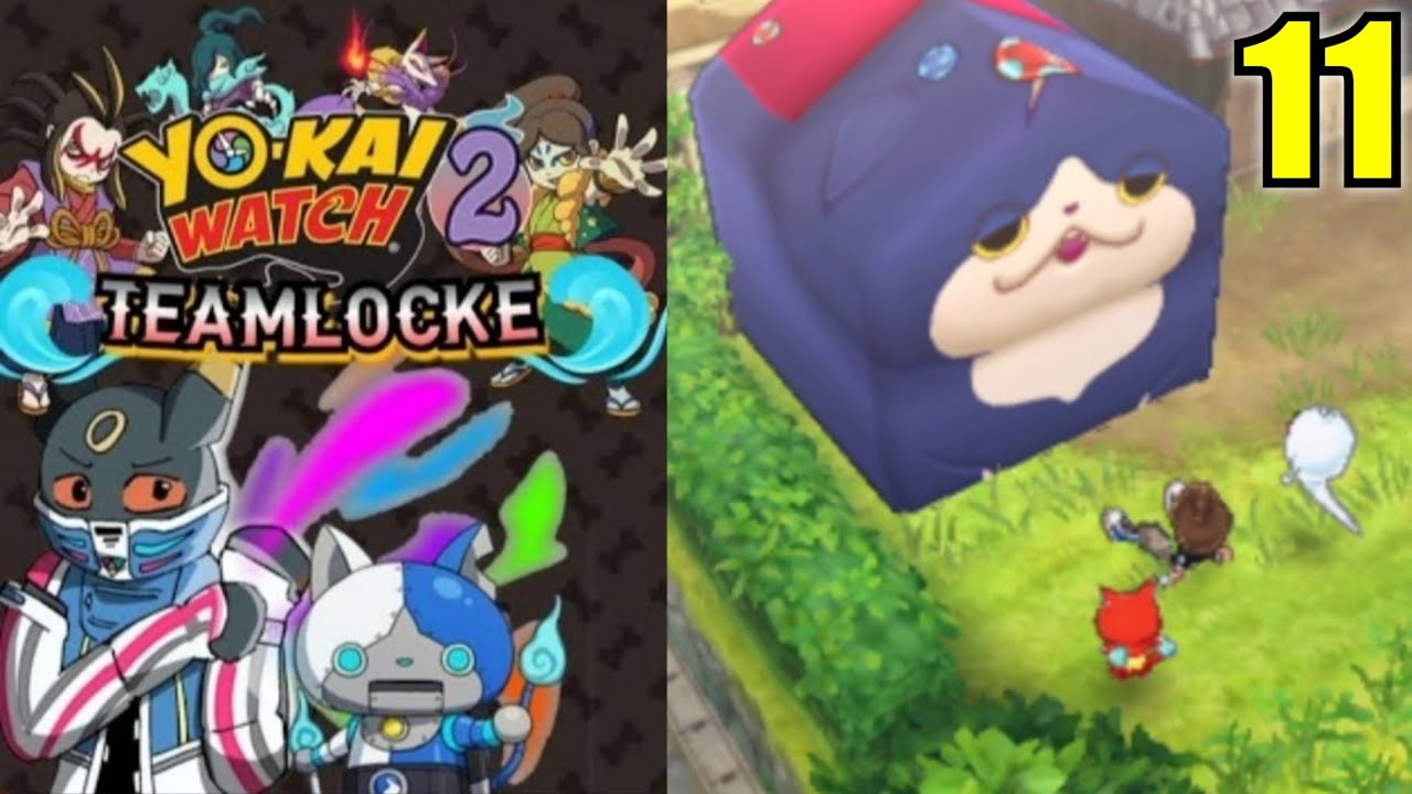 Pelea contra Meganyan... | Yo-kai Watch 2 Teamlocke Ep. 11 - YouTube