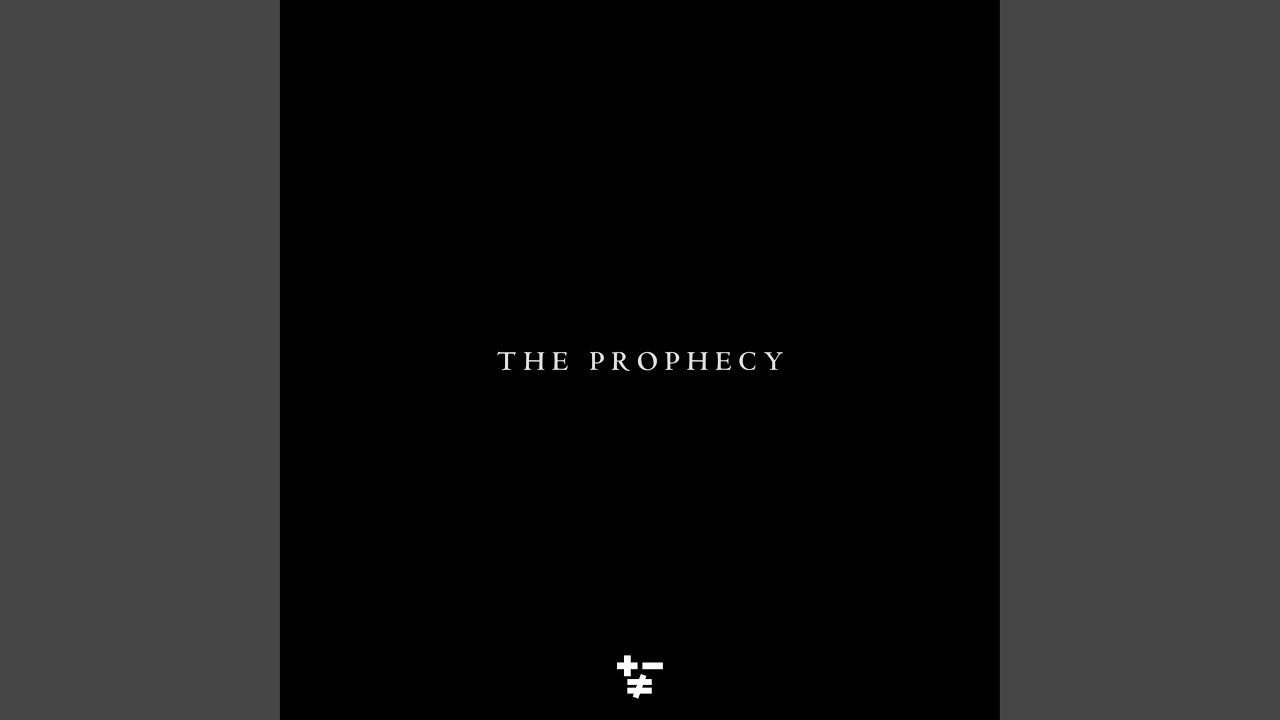 THE PROPHECY - YouTube