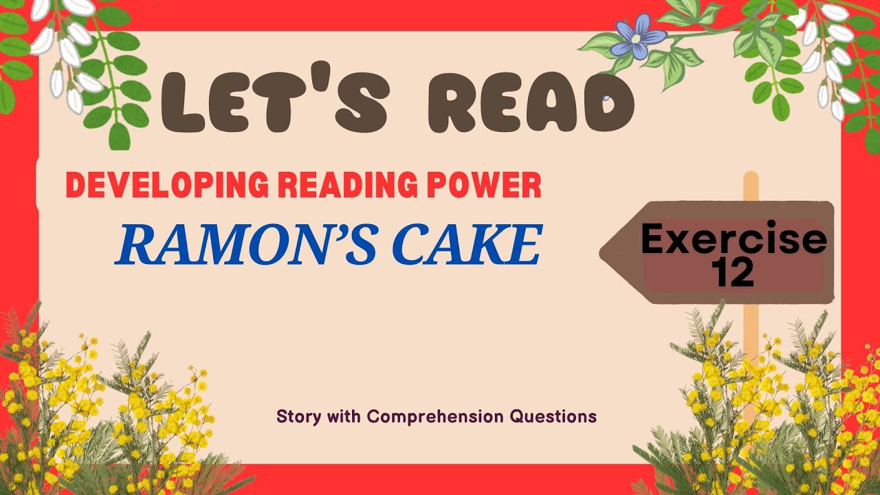 NATIONAL READING PROGRAM / DEVELOPING READING POWER EXERCISE 12 RAMON'S ...