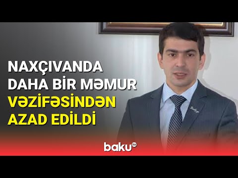 Naxçıvan Ali Məclis sədrinin müavini sərəncam imzaladı