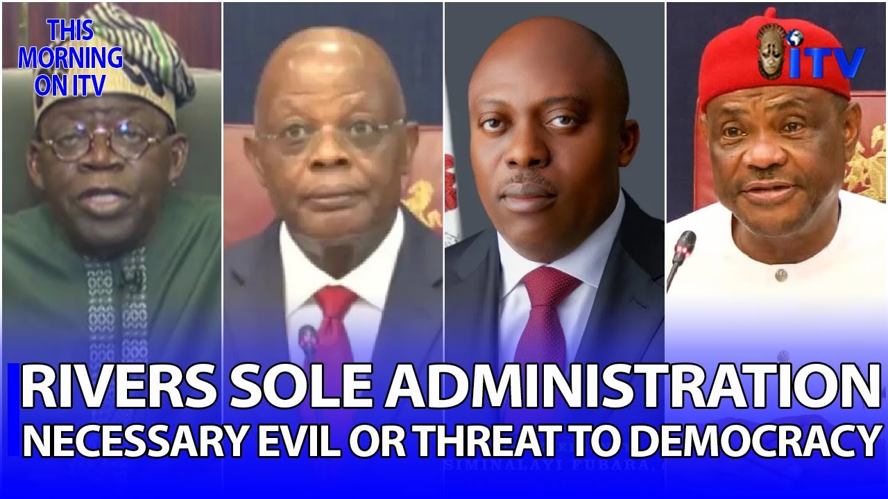 Rivers State Under Sole Administration: An Analysis of the Current ...