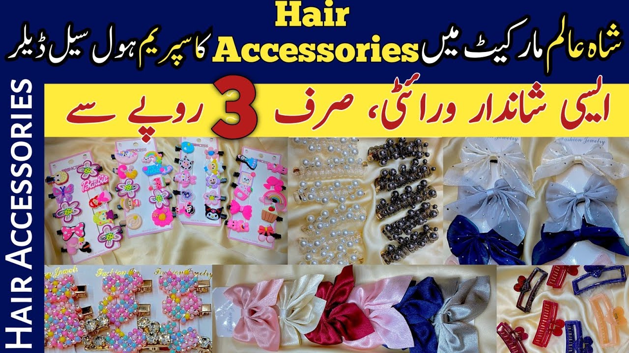 Hair Clips Wholesale Market in Lahore | Hair Accessories wholesale ...