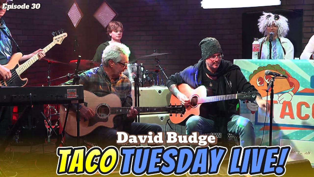 David Budge's Performance on Taco Tuesday Live - Episode 30 - YouTube
