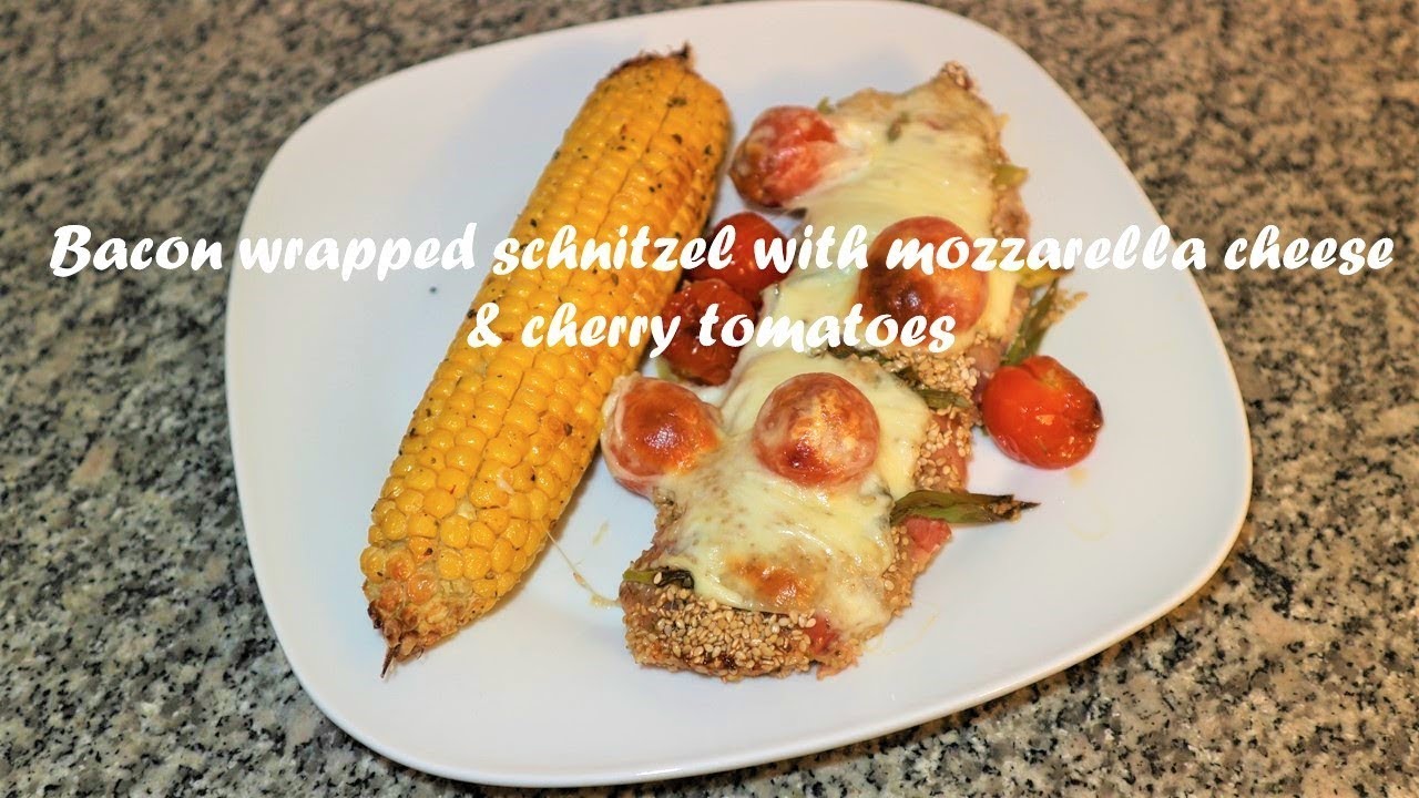 Bacon wrapped schnitzel with mozzarella cheese & cherry tomatoes recipe ...