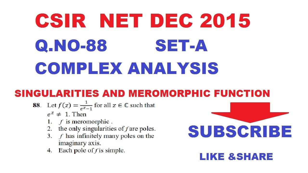 Csir Net Dec 2015 Q No 88 Set A Complex Analysis Singularities Youtube