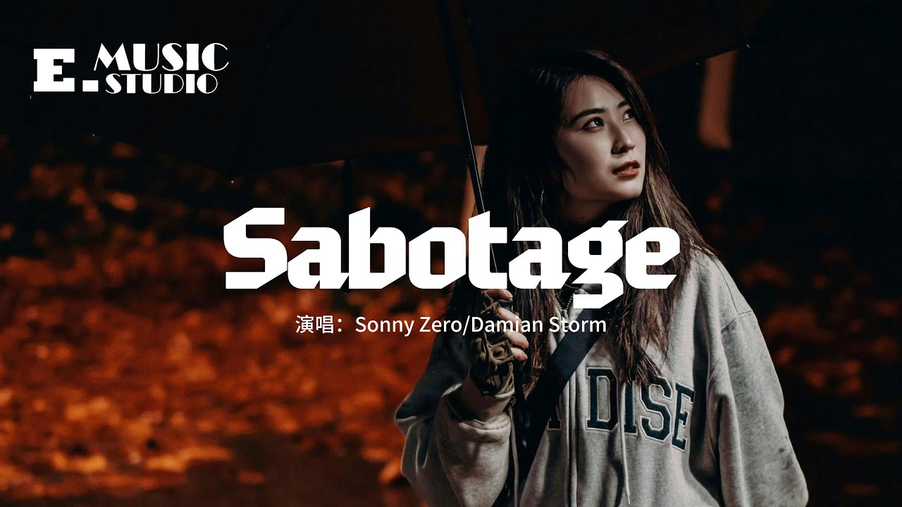 Sonny Zero/Damian Storm - Sabotage『You say you hate me, It's not right ...