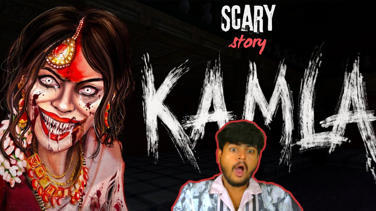 KAMLA The Scary Indian Story Is Here | Story Mode Game Play🤩🤩 - YouTube