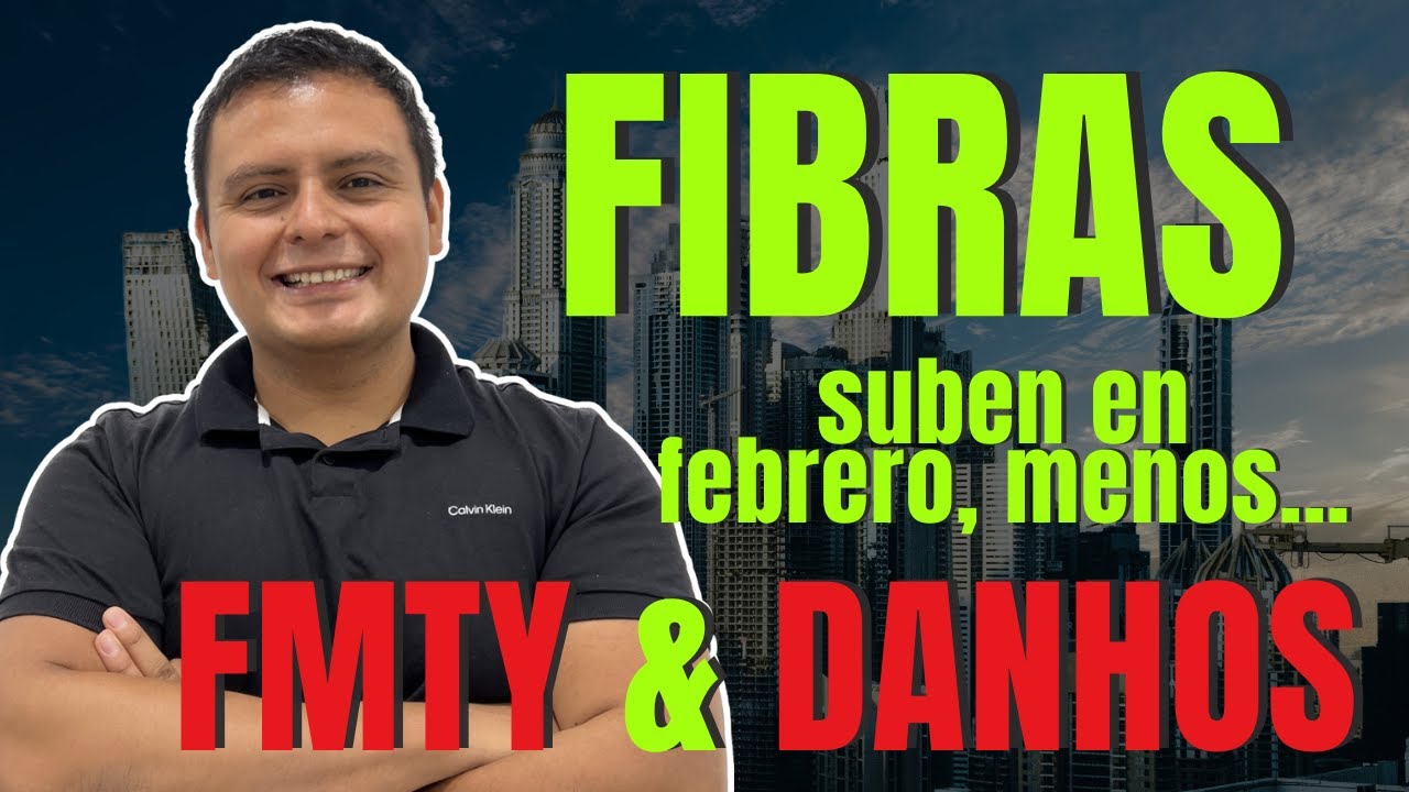 Desempeño de las FIBRAS: Fibra Monterrey (FMTY14) y Danhos (DANHOS13) Cierran Febrero en Rojo ...