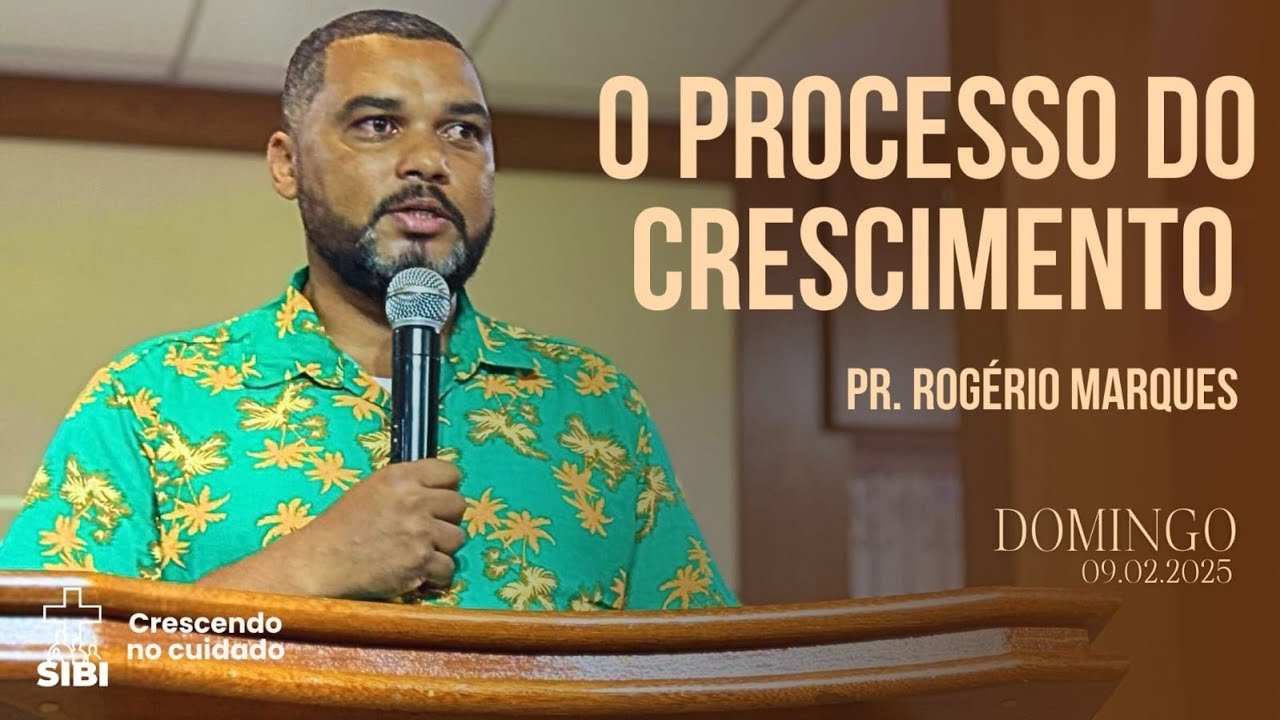 Pr. Rogério Marques - O PROCESSO DO CRESCIMENTO - YouTube