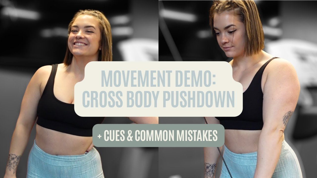 MOVEMENT DEMO: Cross Body Tricep Pushdown + cues & common mistakes ...
