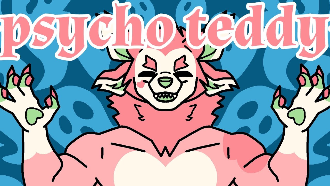 •PSYCHO TEDDY• - YouTube