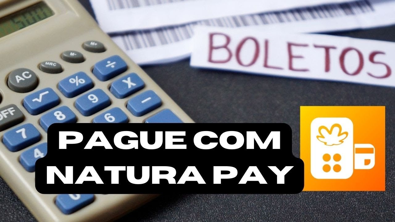 COMO PAGAR BOLETO COM NATURA PAY.. PROMOÇÃO COPA - YouTube