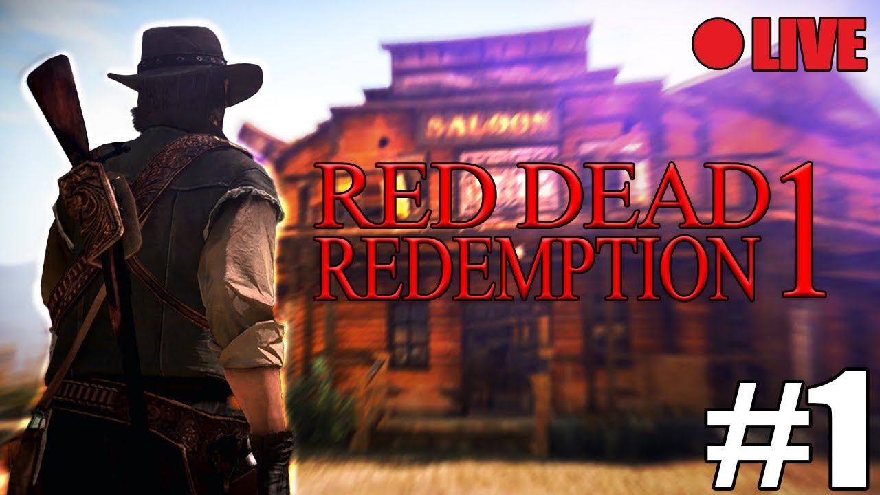 RED DEAD REDEMPTION 1 PC LIVE #1 #rdr #pc #reddeadredemption - YouTube