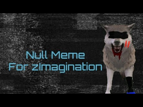 Null Meme for zImagination - YouTube