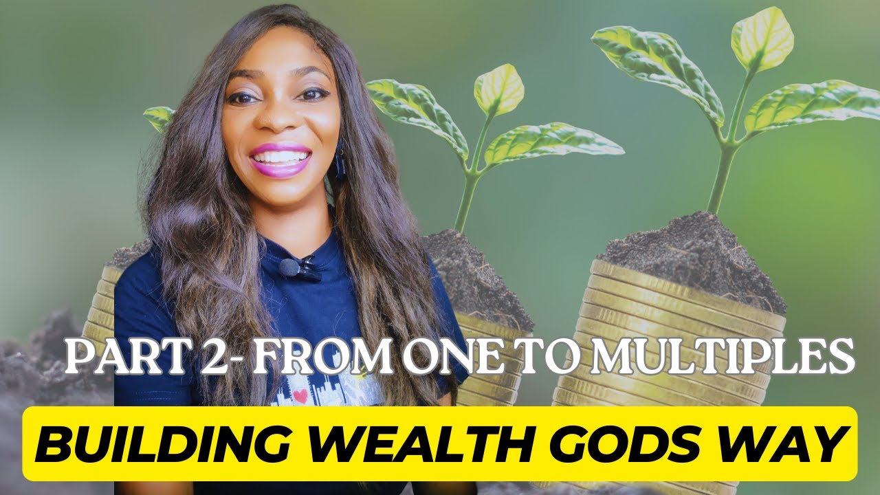 Building wealth God's way| Going from one to multiples - YouTube