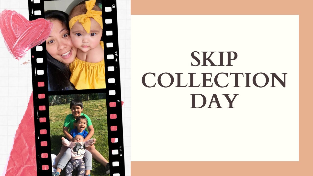 Skip Collection Day - YouTube