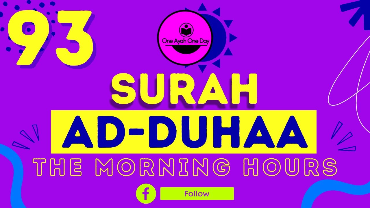 93 Surah Ad Duhaa The Morning Light
