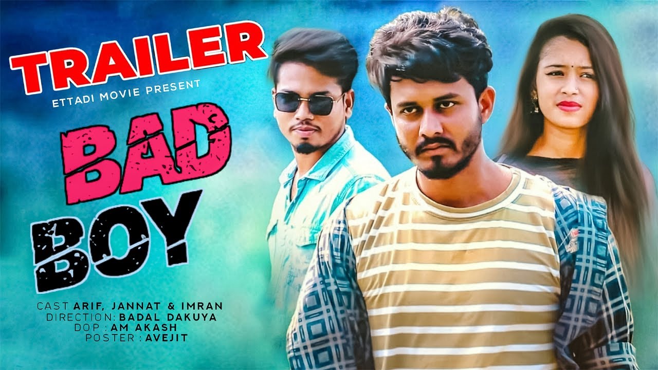 Bad Boy | ব্যাড বয় | Official Trailer by Ettadi movie - YouTube