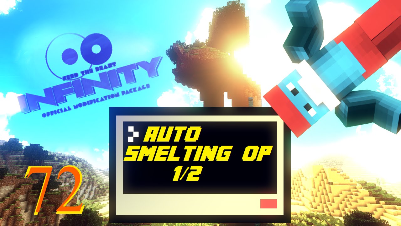AUTO SMELTING OP 1/2 - FTB INFINITY: #72 - YouTube