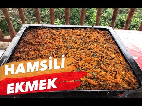 KARADENİZİN MÜKEMMEL YEMEKLERİNDEN BİRİ DAHA / HAMSİLİ EKMEK TARİFİ