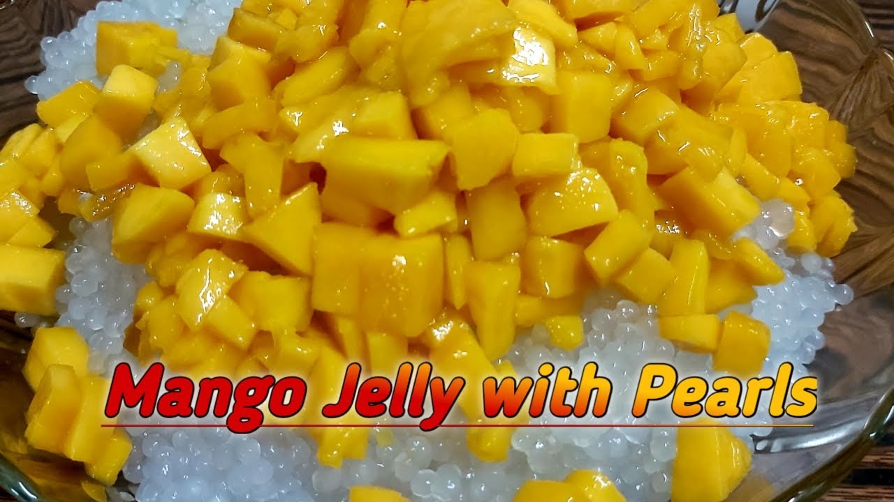 How to make Make Mango Jelly with Pearls|Tipid na panghimagas| - YouTube