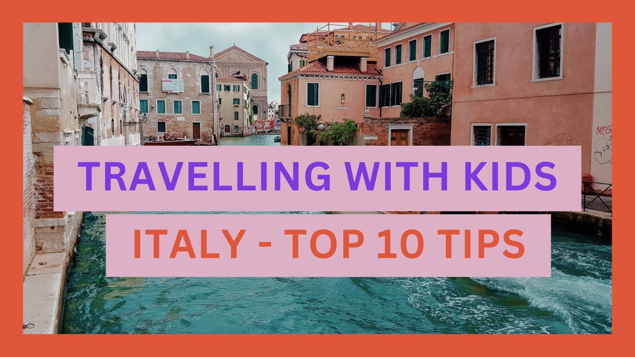 Top 10 Family-Friendly Destinations in Italy - YouTube