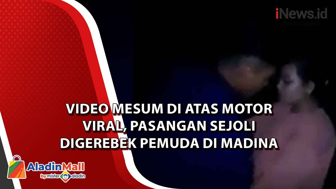 Video Mesum Di Atas Motor Viral Pasangan Sejoli Digerebek Pemuda Di Madina Youtube