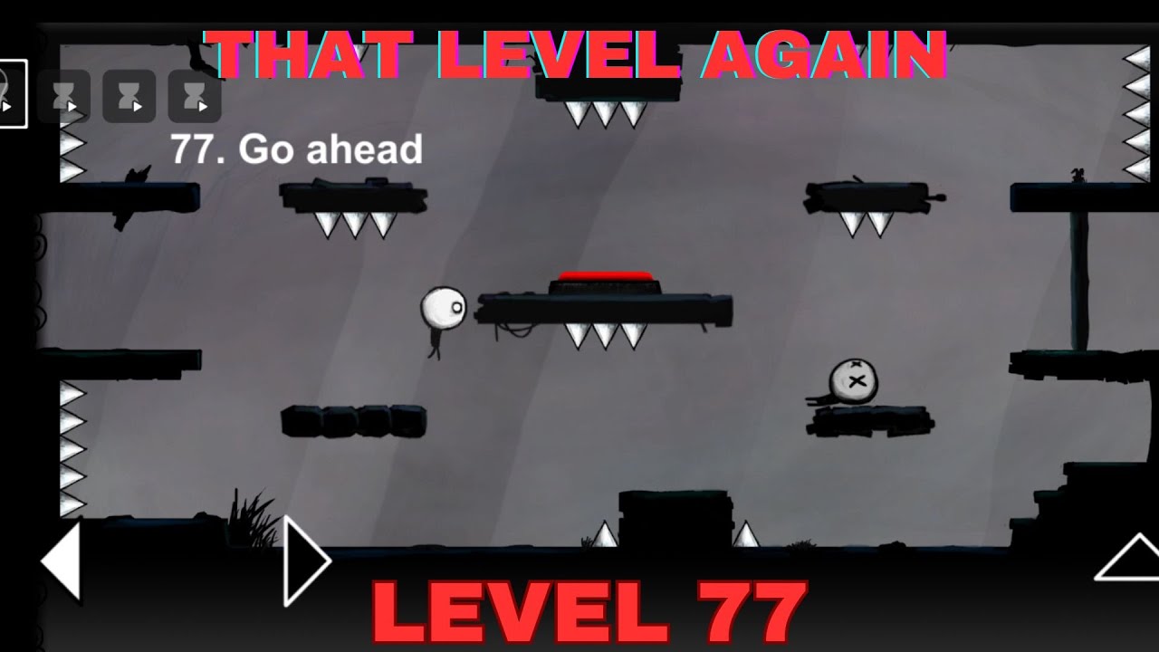 That Level Again Level 77 Walkthrough Go ahead That level again ...