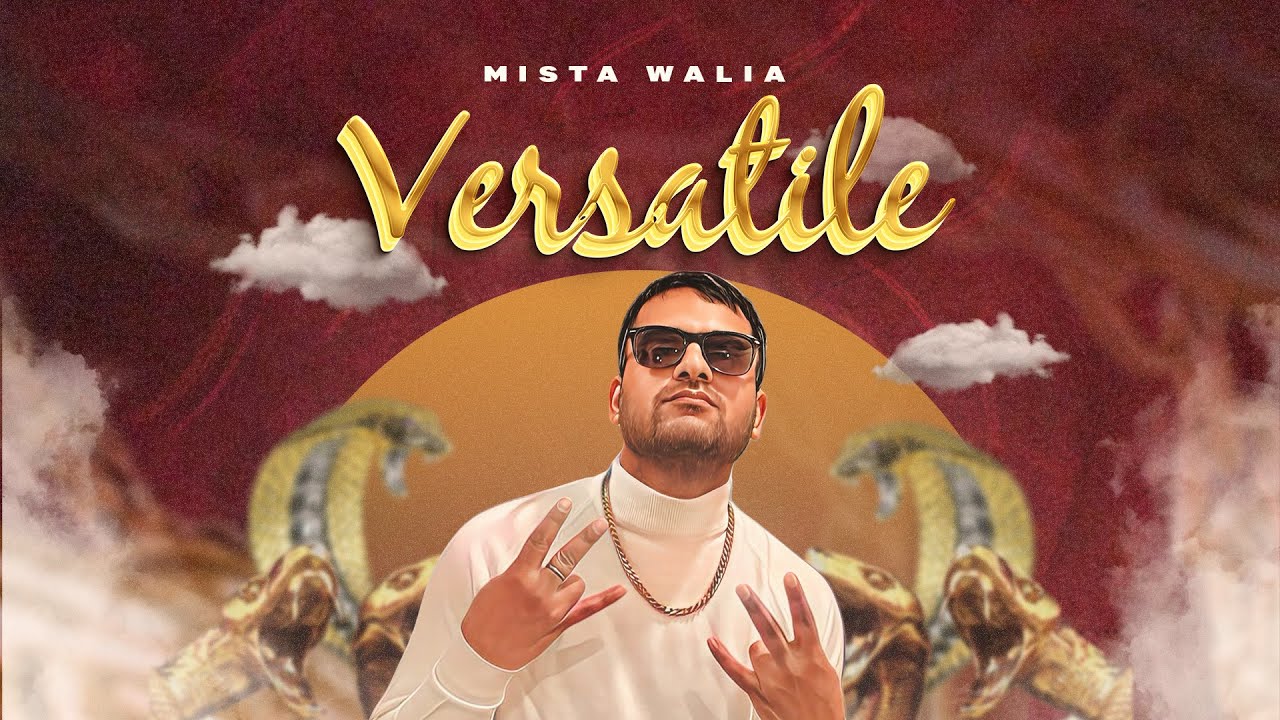 Versatile | Official Lyrical Video | Mista Walia | Latest Punjabi Song ...