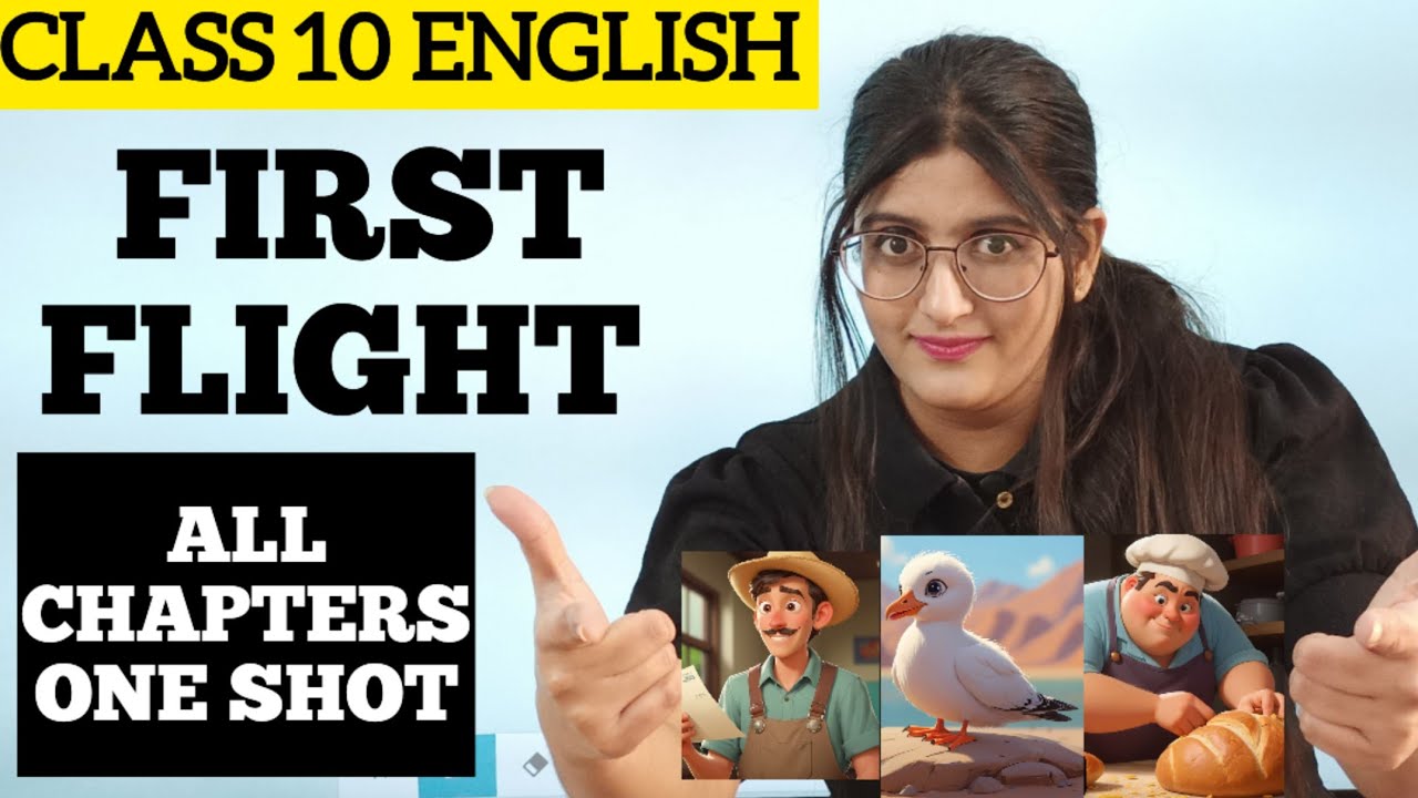 First Flight Class 10 All Chapter Revision Board Exam 2024 - YouTube